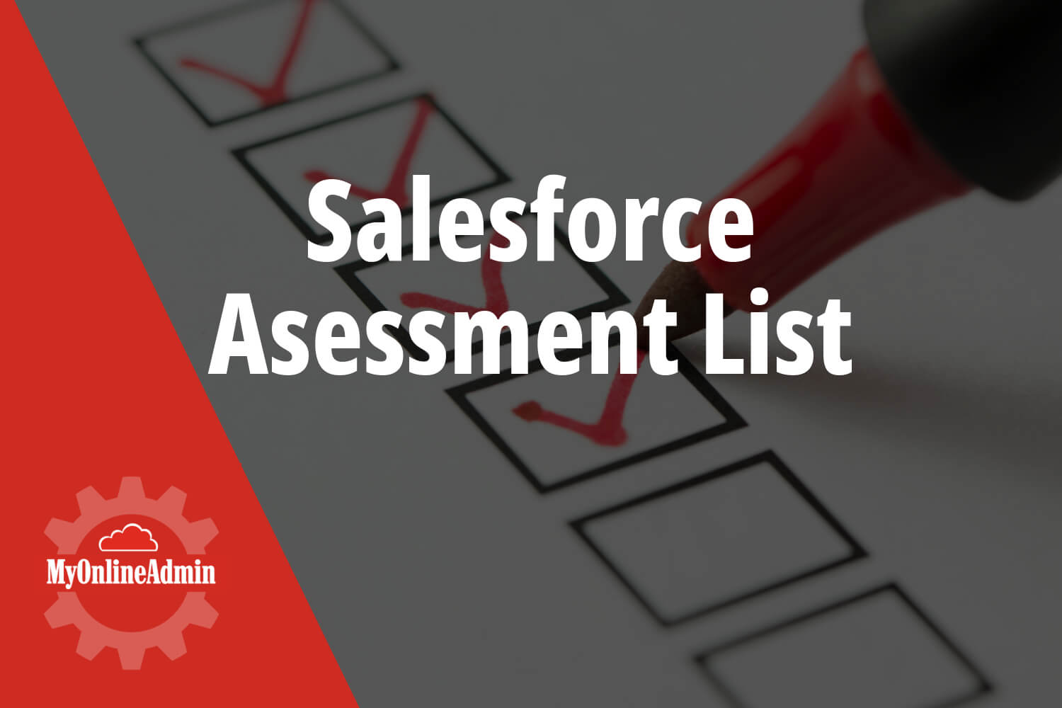 Assessment List Salesforce - My Online Admin
